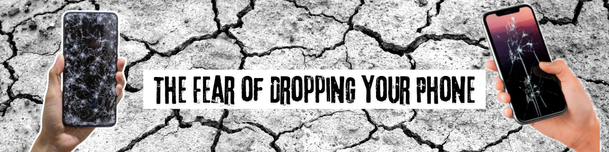The Fear of Dropping your Phone – PNKY® BETTER BALANCE
